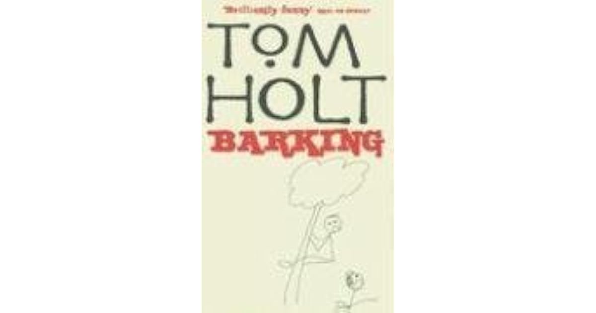 Barking by Tom Holt