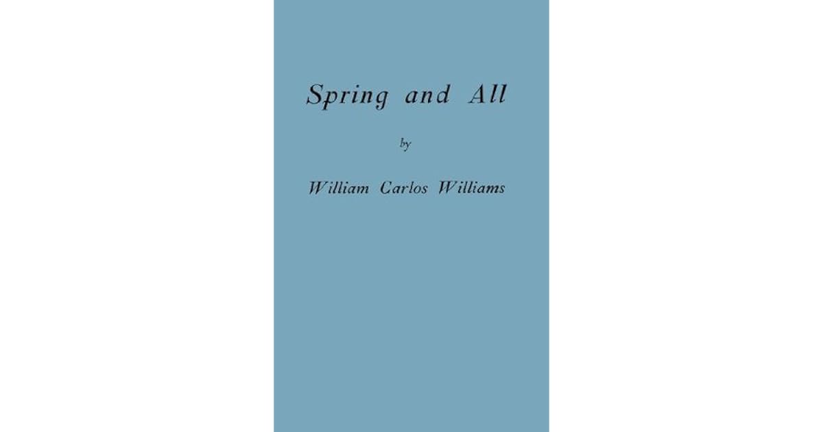 Spring and All by William Carlos Williams