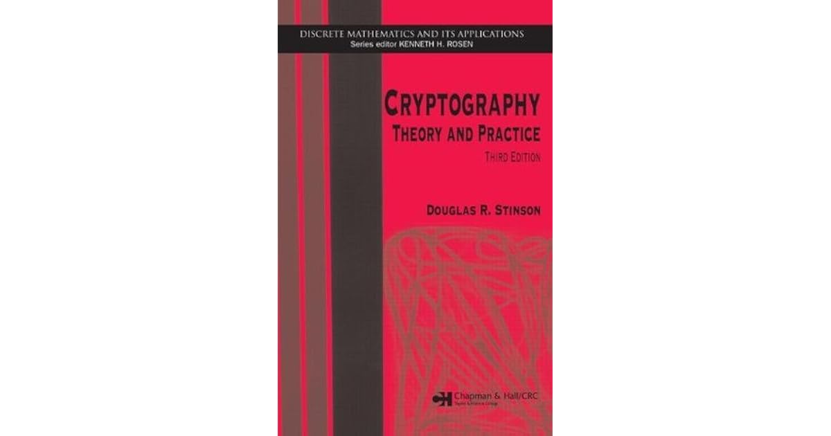 Cryptography: Theory and Practice by Douglas R. Stinson