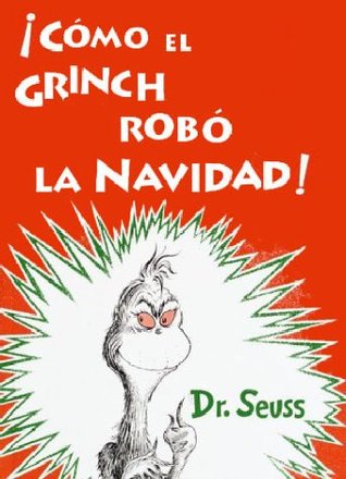 ¡Cómo el Grinch robó la Navidad! [reseña literaria] – J.S.A.A. [Opinión ...