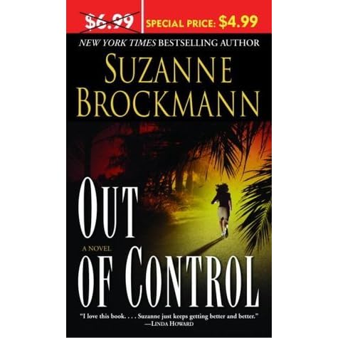 Out of Control (Troubleshooters, #4) by Suzanne Brockmann — Reviews ...