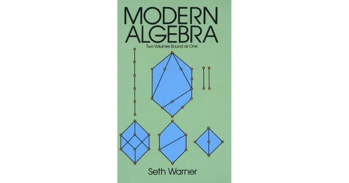 Modern Algebra (Dover Books on Mathematics) by Seth Warner