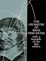 The Geometry of René Descartes: with a Facsimile of the First Edition ...