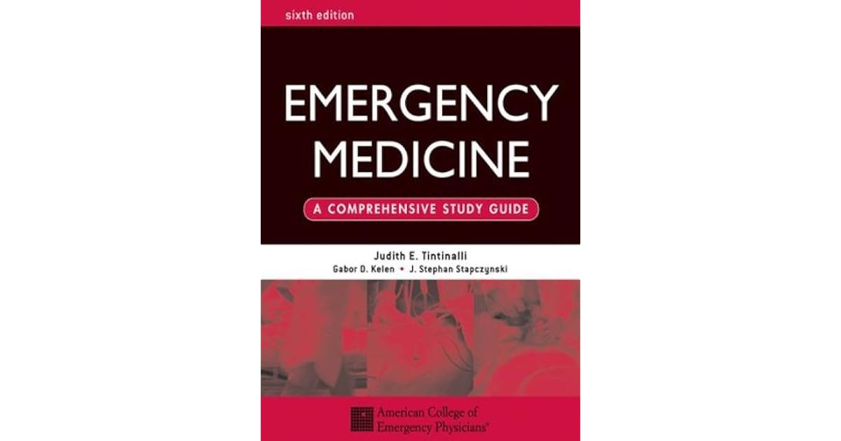 Emergency Medicine : A Comprehensive Study Guide, Sixth edition ...