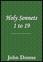 John Donne Holy Sonnets by John Donne