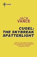 Cugel's Saga (The Dying Earth #3) by Jack Vance