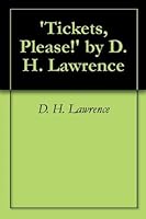 Tickets, Please! by D.H. Lawrence