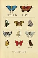 Butterfly People: An American Encounter with the Beauty of the World by ...