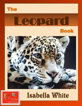 The Leopard Book by Isabella White