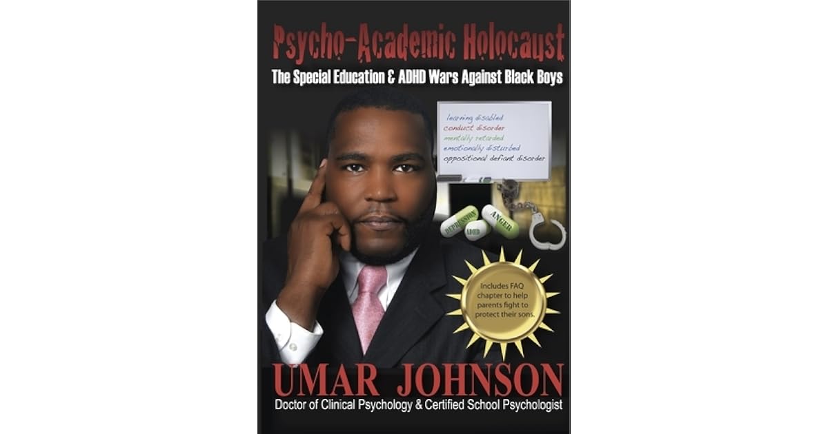 Psycho-Academic Holocaust: The Special Education & ADHD Wars Against ...