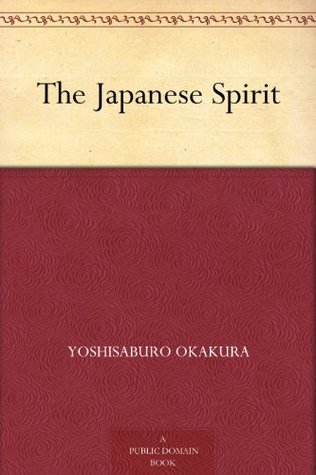 The Japanese Spirit by Yoshisaburo Okakura