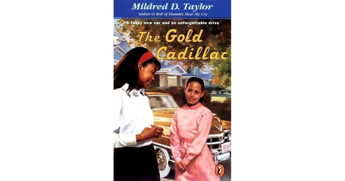 The Gold Cadillac by Mildred D. Taylor