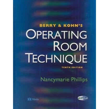 Berry & Kohn's Operating Room Technique by Nancymarie Phillips ...