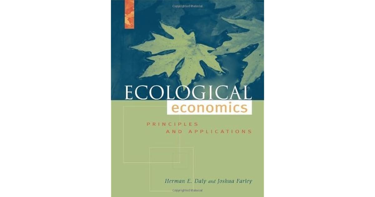 Ecological Economics: Principles And Applications by Herman E. Daly