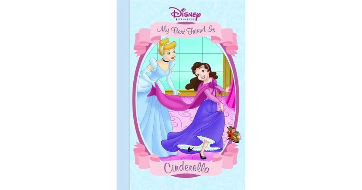 My Best Friend is Cinderella by Walt Disney Company