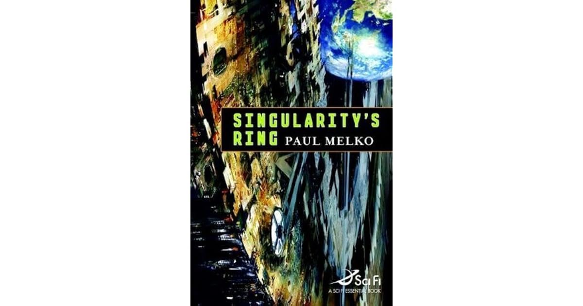Singularity's Ring by Paul Melko