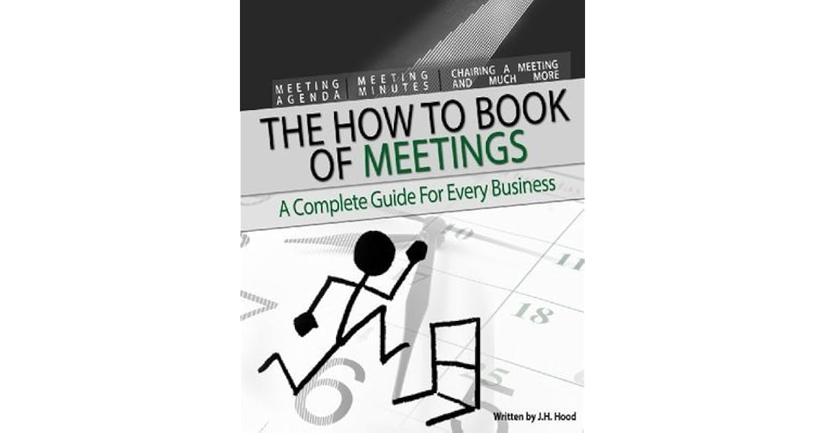"How to" Book of Meetings: Conducting Effective Meetings Learn How to ...