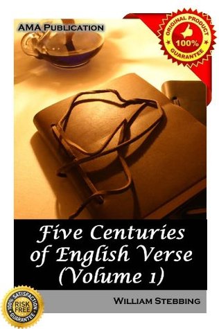 Five centuries of English verse Vol.1 by William Stebbing