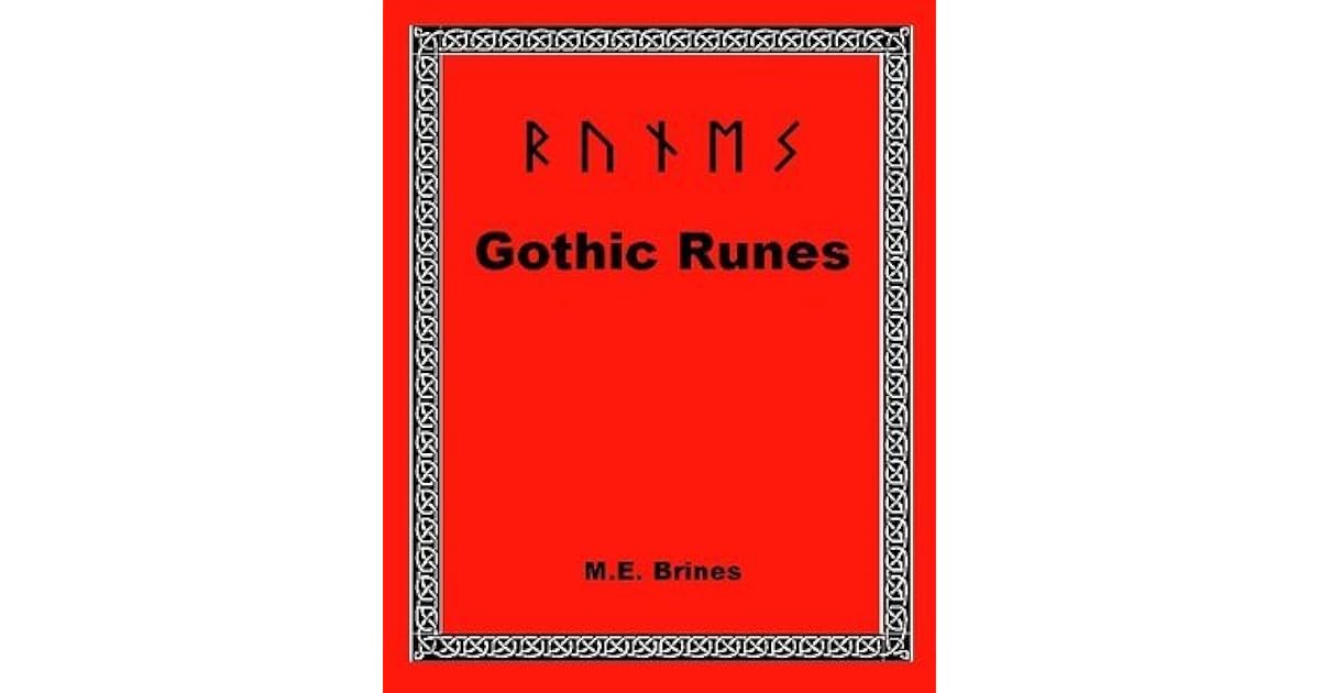 Gothic Runes by M.E. Brines