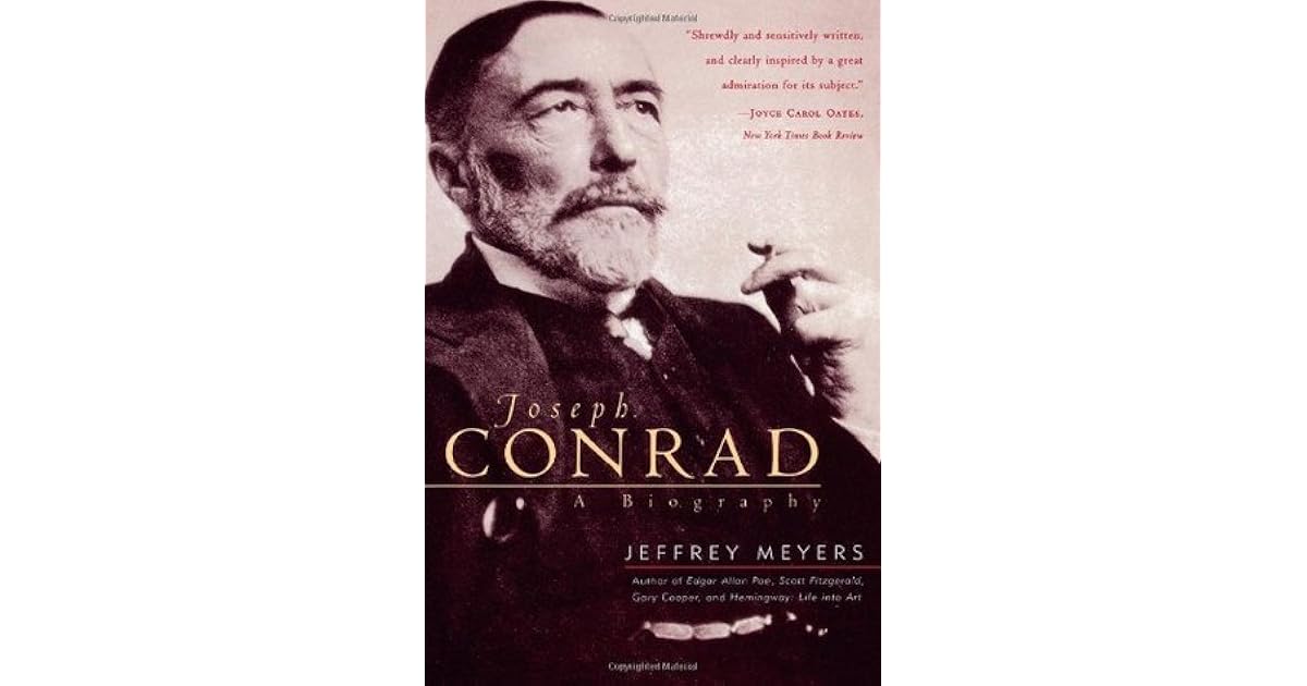 Joseph Conrad: A Biography by Jeffrey Meyers