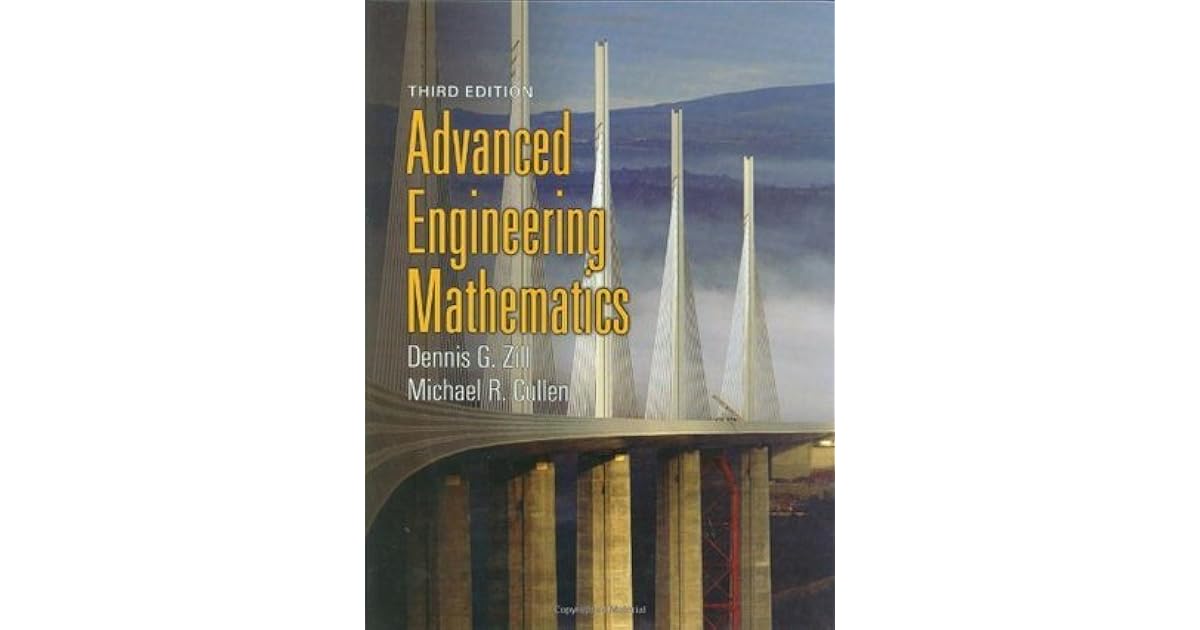 Advanced Engineering Mathematics by Dennis G. Zill