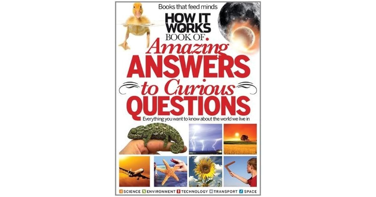 How it Works Book of Amazing Answers to Curious Questions by Imagine ...
