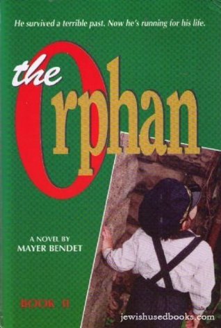 The Orphan- Book 2 by Mayer Bendet