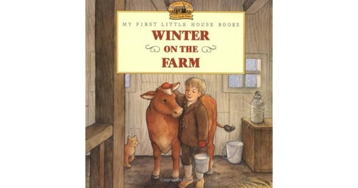 Winter on the Farm by Laura Ingalls Wilder