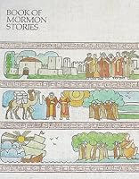 Book of Mormon Stories by The Church of Jesus Christ of Latter-day Saints