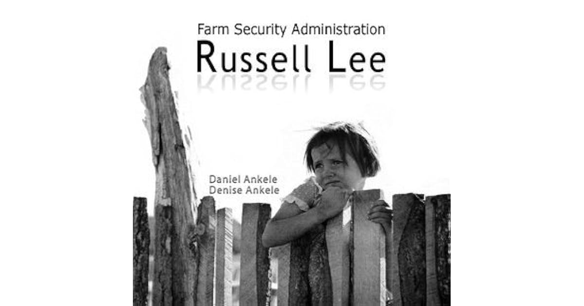 Russell Lee: 75+ (FSA) Farm Security Administration Photographs by ...