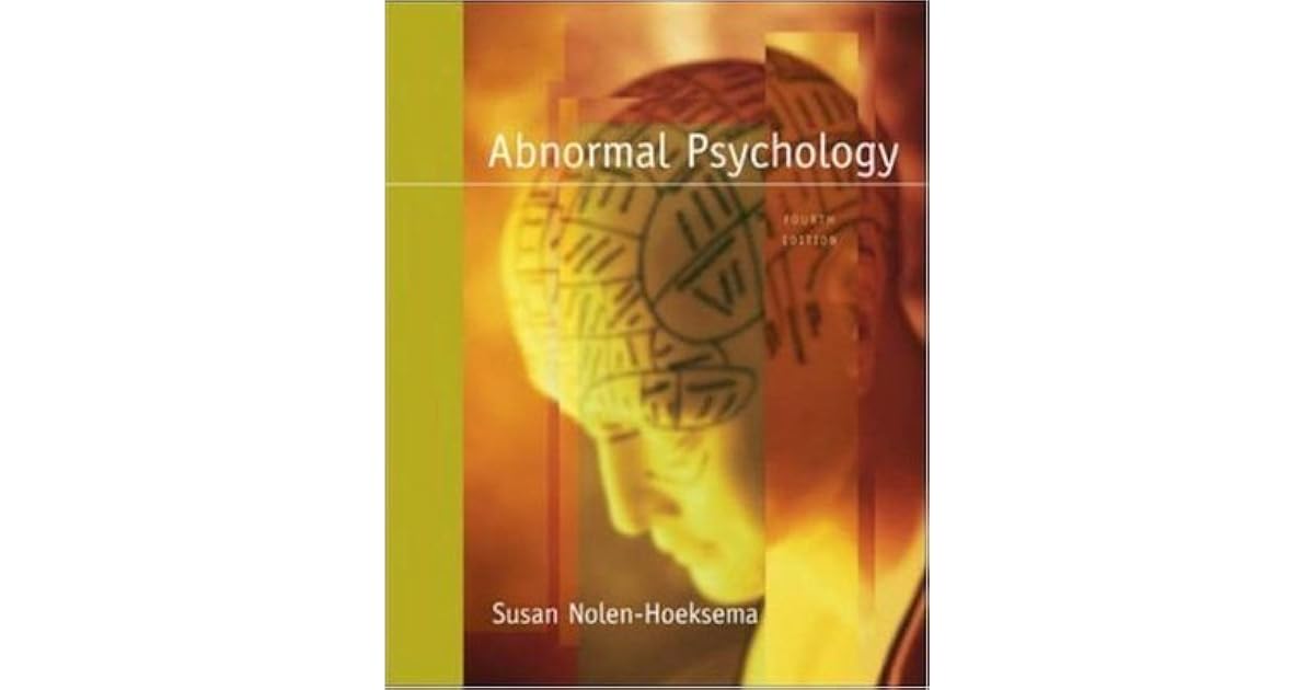 Abnormal Psychology by Susan Nolen-Hoeksema