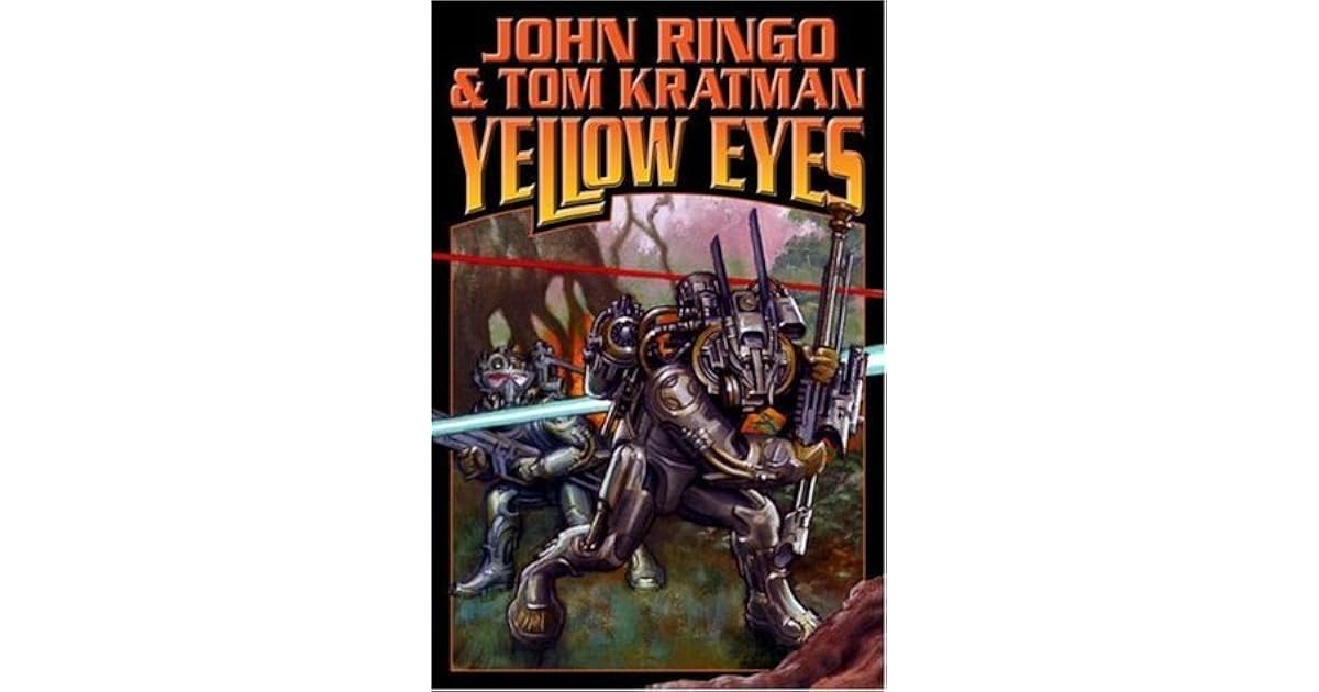 Yellow Eyes (Posleen War: Sidestories, #2) by John Ringo
