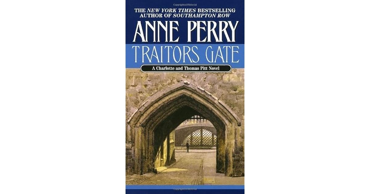 Traitors Gate (Charlotte & Thomas Pitt, #15) by Anne Perry
