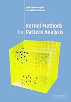 Kernel Methods for Pattern Analysis by John Shawe-Taylor