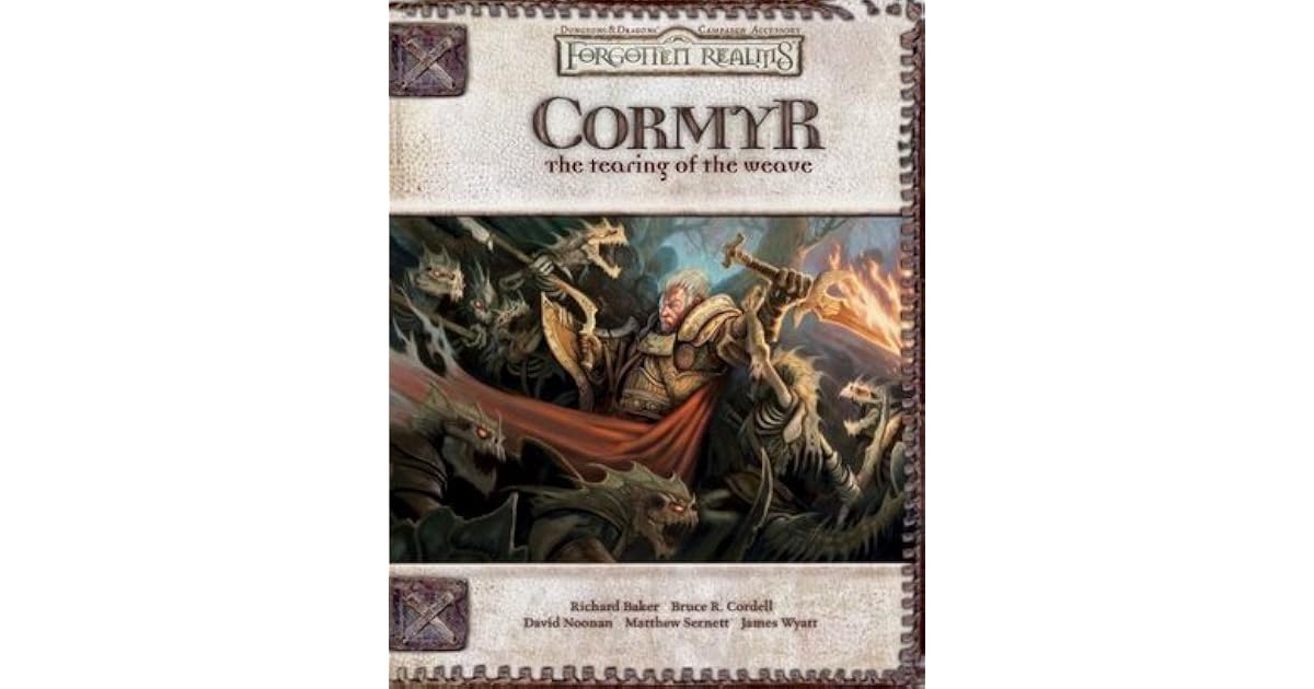 Cormyr: The Tearing of the Weave by Richard Baker