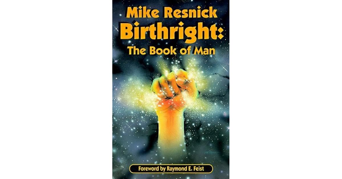 Birthright: The Book of Man (Birthright #2) by Mike Resnick