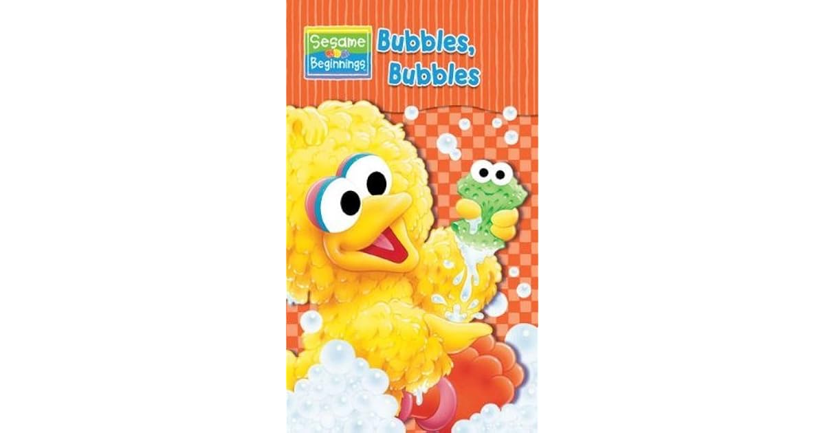 Sesame Beginnings: Bubbles, Bubbles by Sesame Workshop