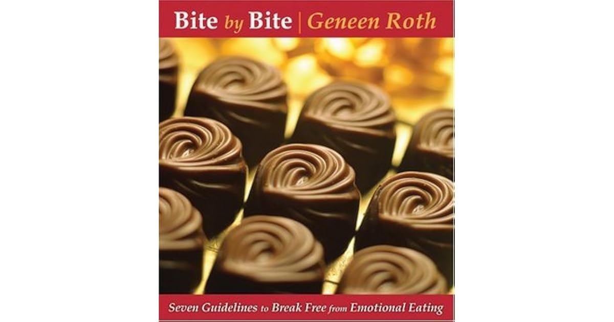 Bite by Bite by Geneen Roth