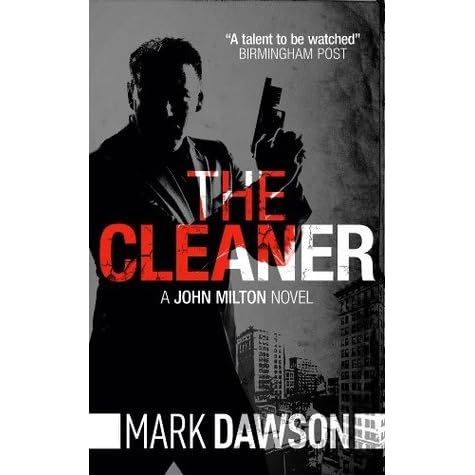 The Cleaner (John Milton #1) by Mark Dawson — Reviews, Discussion ...
