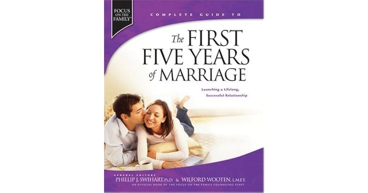 The First Five Years of Marriage: Launching a Lifelong, Successful ...