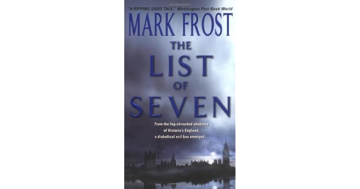 The List of Seven (The List of Seven, #1) by Mark Frost