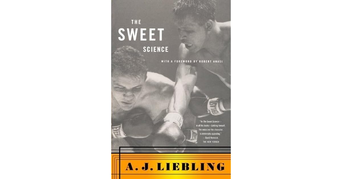 The Sweet Science by A.J. Liebling