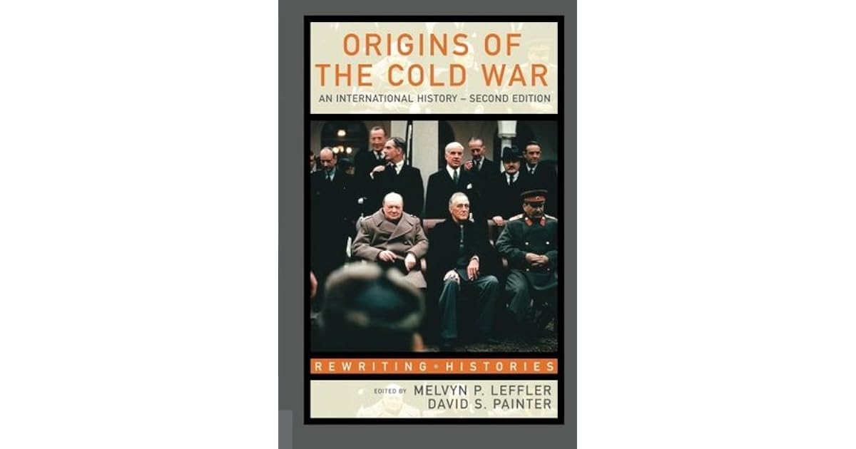 Origins of the Cold War: An International History by Melvyn P. Leffler