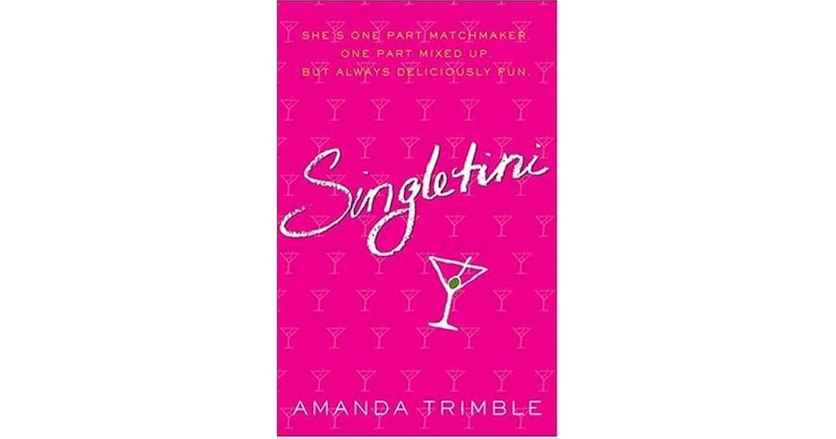 Singletini by Amanda Trimble