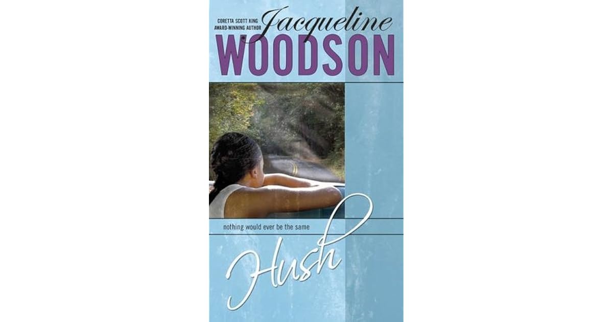 Hush by Jacqueline Woodson