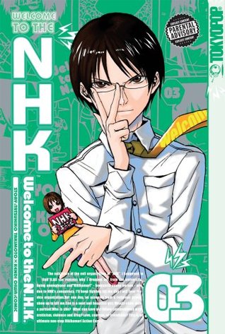 Welcome to the N.H.K. Volume 3 by Tatsuhiko Takimoto