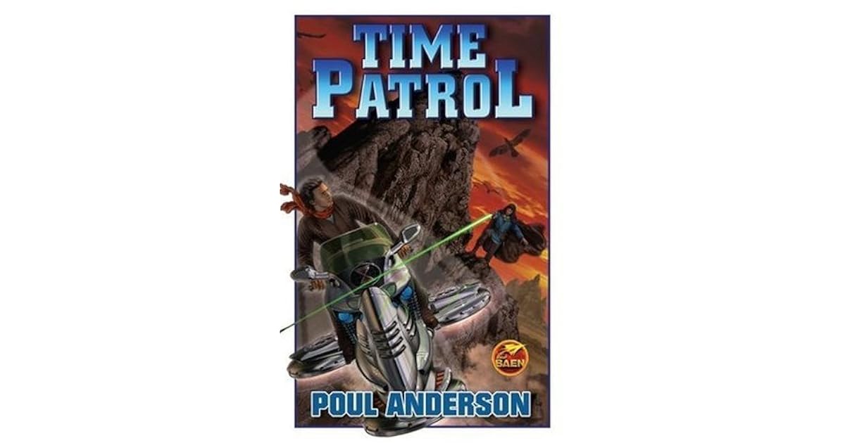 Time Patrol (Time Patrol #1-4 + 6 omnibus) by Poul Anderson