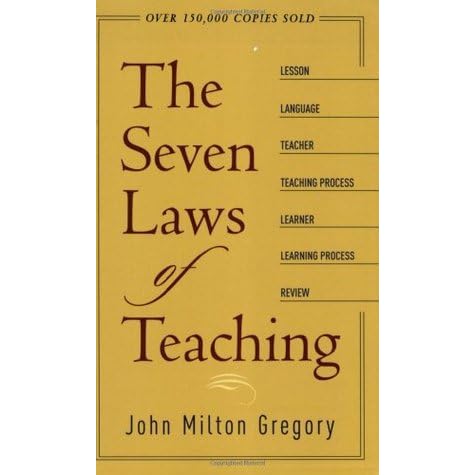 The Seven Laws of Teaching by John Milton Gregory — Reviews, Discussion ...
