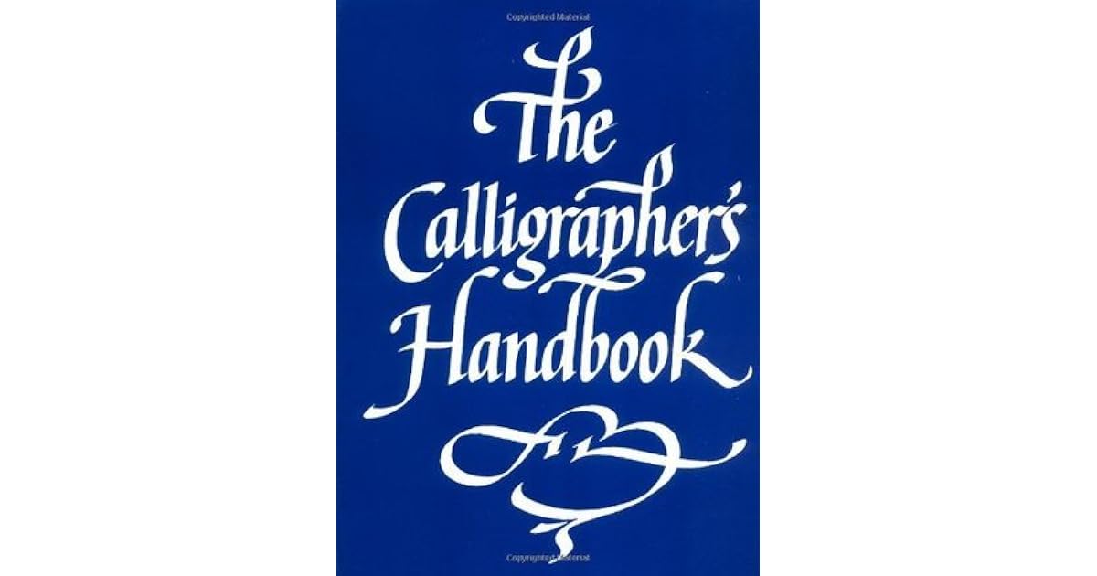 The Calligrapher's Handbook by Heather Child