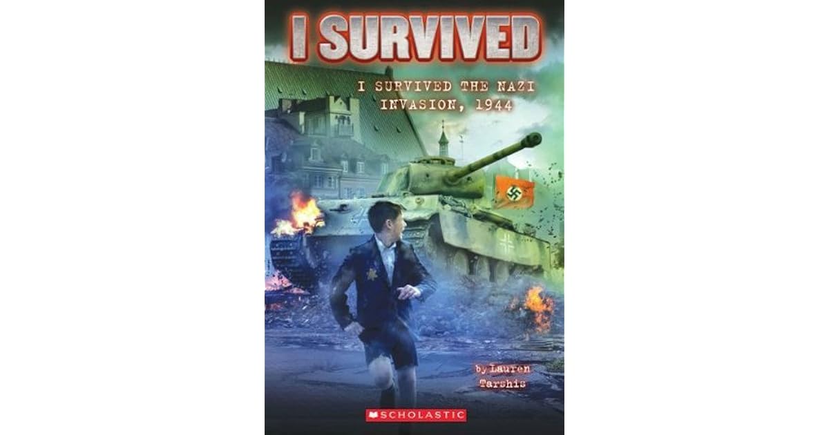 The Nazi Invasion, 1944 (I Survived, #9) by Lauren Tarshis